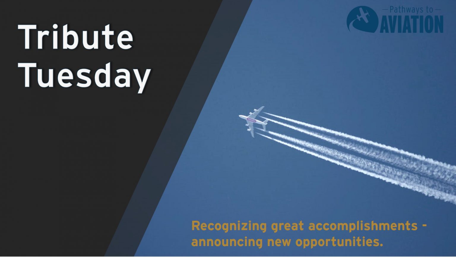 Pathways to Aviation » Tribute Tuesday